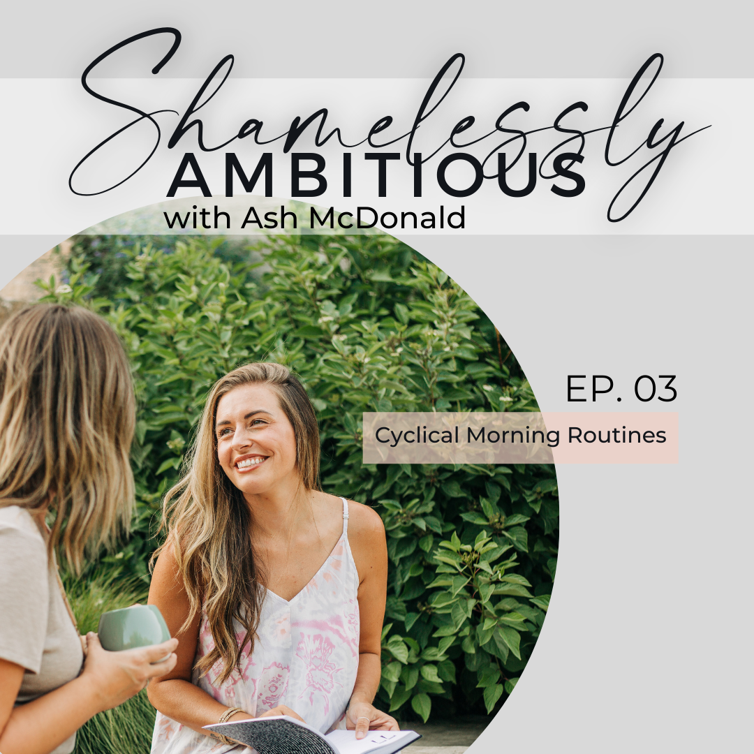 Cyclical Morning Routines for Success - Ash McDonald | Holistic ...